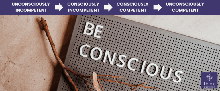 Four Stages to Conscious Competence | Think Organisation